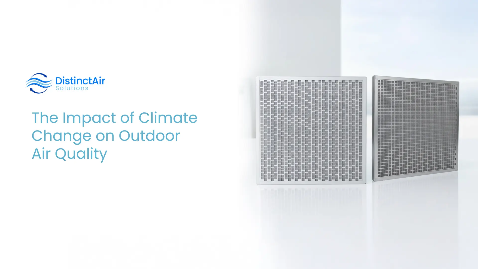 Climate Change & Outdoor Air Quality | DistinctAir