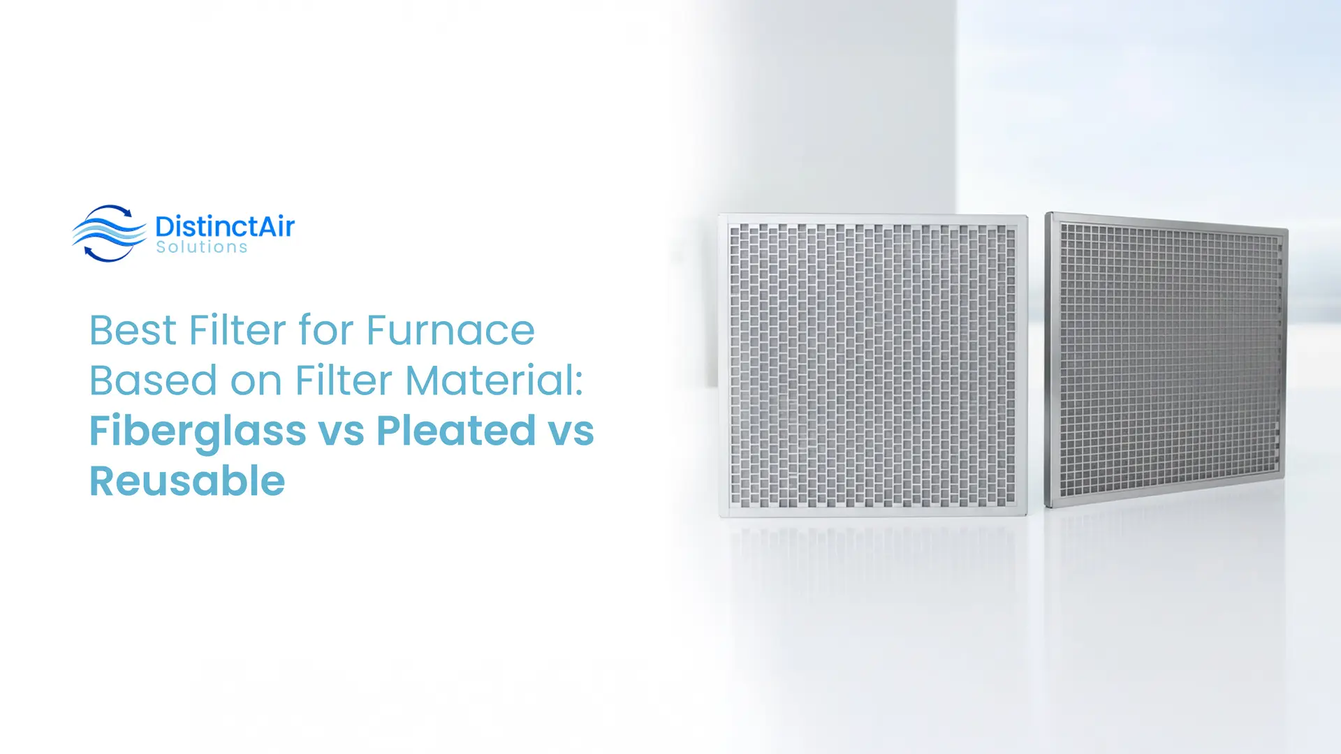 Best Filter for Furnace Based on Filter Material | DistinctAir